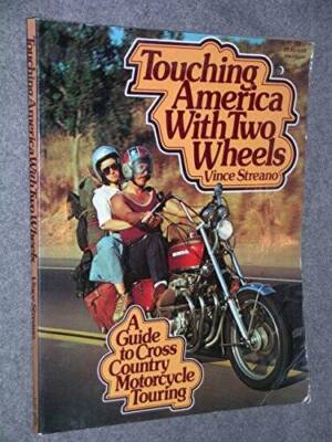 Touching America with two wheels - Unbound By Streano, Vince - GOOD ...
