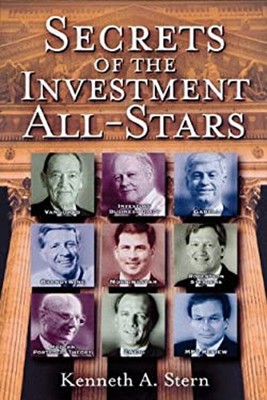 Secrets of the Investment All-stars Hardcover Kenneth A. Stern ...