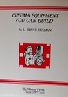 Cinema Equipment You Can Build, L. Bruce Holman, Author/Illustrator, | eBay