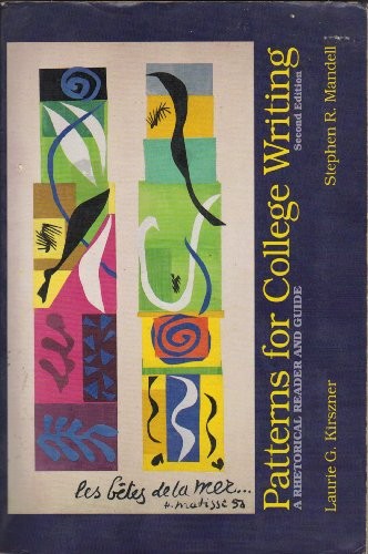 PATTERNS FOR COLLEGE WRITING: A RHETORICAL READER AND By Laurie G ...
