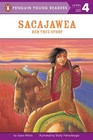 SACAJAWEA: HER TRUE STORY (PENGUIN YOUNG READERS, LEVEL 4) By Joyce ...