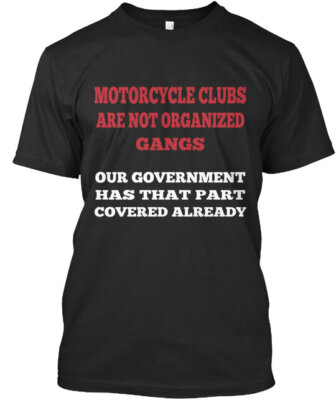 Motorcycle Clubs Not Gangs T-Shirt Made in the USA Size S to 5XL | eBay