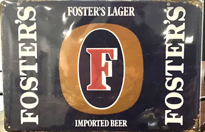 TIN SIGN 8x12 new Fosters beer imported lager bar store man cave ...