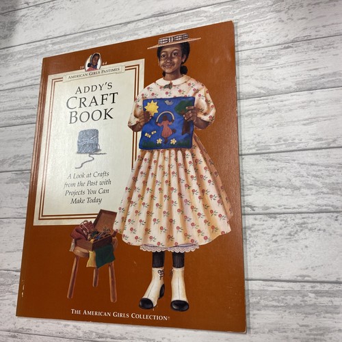 American Girl Pastimes Addy’s Craft Book Paperback Very Good Pre Teen ...