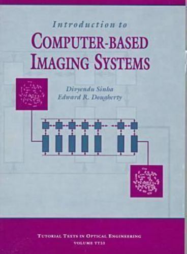 Tutorial Texts: Introduction to Computer-Based Imaging Systems by ...