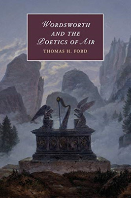 Ford Thomas H-Wordsworth & The Poetics Of Ai (UK IMPORT) Book NEW ...