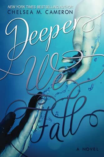 Deeper We Fall: 1 (Fall and Rise) by Cameron, Chelsea M. Paperback ...