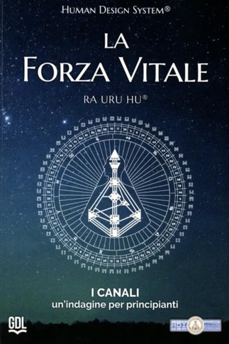 Ra Uru Hu La forza vitale. Human Design System®. I canali. Un’inda (Taschenbuch) 9788898436224 ...