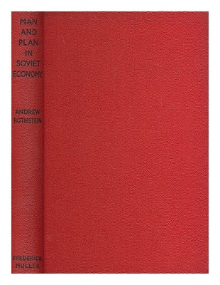 ROTHSTEIN, ANDREW (1898-) Uomo e piano nell'economia sovietica 1948 ...