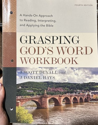 Grasping God's Word Workbook, Fourth Edition: A Hands 9780310109204| eBay