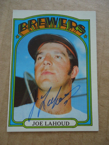 Joe Lahoud - 1972 Topps Autographed Baseball card #321 - Brewers - OF ...