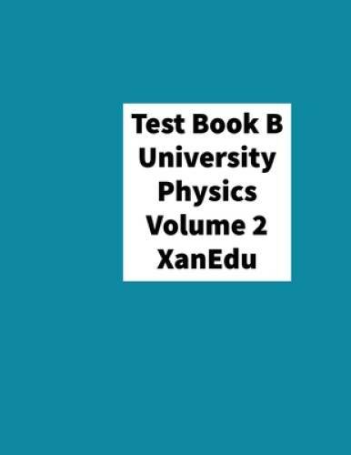 University Physics Volume 2 - Hardcover By OpenStax - VERY GOOD ...