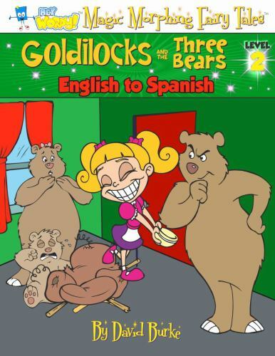 GOLDILOCKS and the THREE BEARS - English to Spanish, Level 2 : Hey ...