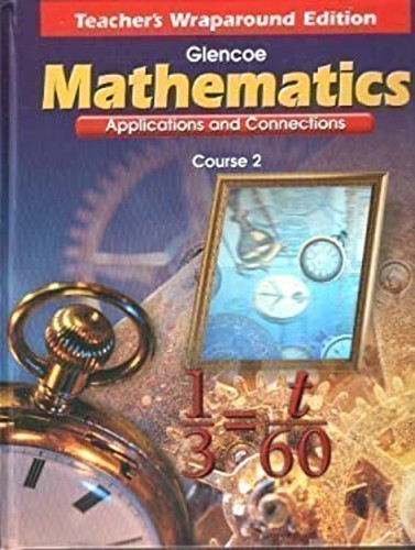 Mathematics Course 2, Teacher's Wraparound : Applications and Con ...