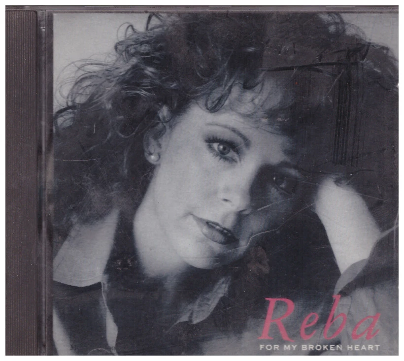 Reba Mcentire For My Broken Heart