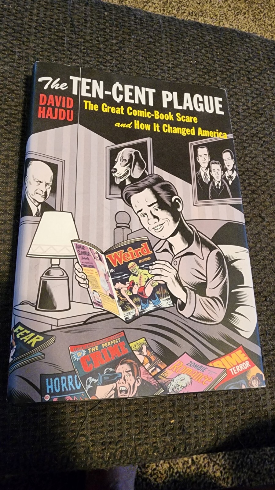 David Hajdu - The Ten-Cent Plague The Great Comic Book Scare and How It ...