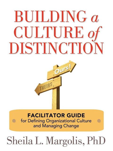Building A Culture of Distinction von Sheila L Margolis (2010 ...