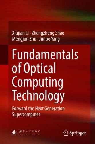 Fundamentals of Optical Computing Technology : Forward the Next ...