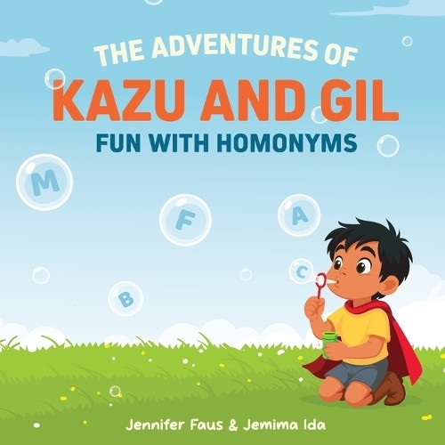 Jennifer Faus The Adventures of Kazu and Gil (Paperback) 9780985471095 ...