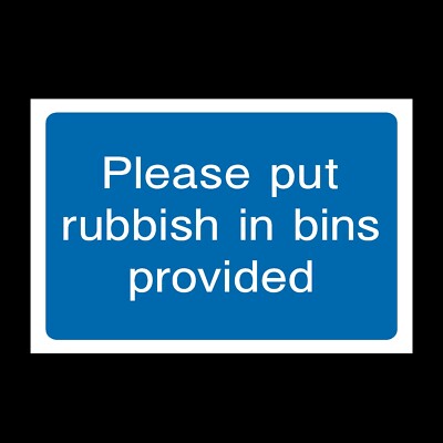 Please put Rubbish in Bins Provided Plastic Sign OR Sticker - A6 A5 A4 ...