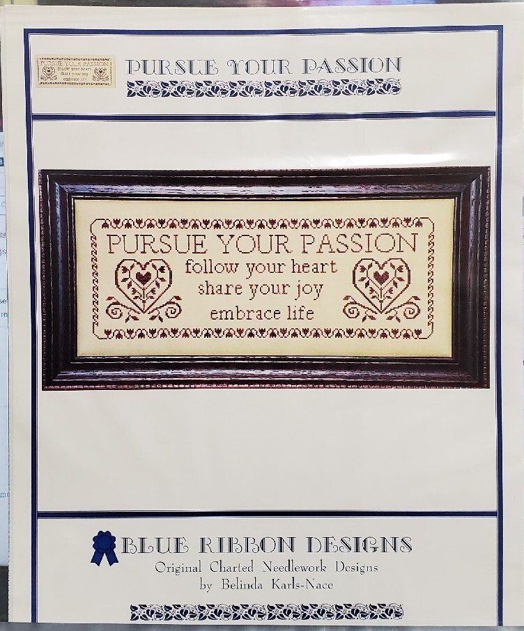 Blue Ribbon Designs PURSUE YOUR PASSION Sampler Chart | eBay