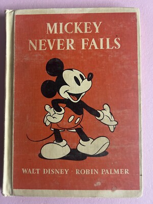 1939 WALT DISNEY Hardcover Illustrated MICKEY MOUSE NEVER FAILS Vintage ...