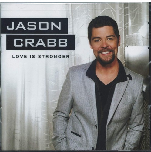 Jason Crabb Love Is Stronger (CD) 617884632328 | eBay