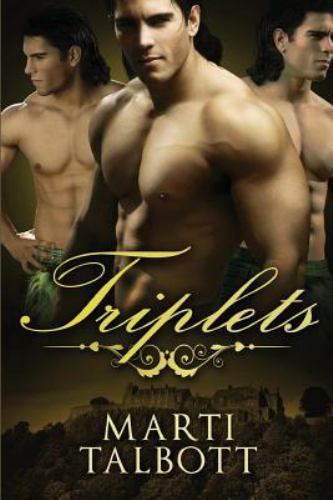 Triplets : Book 10 (Marti Talbott's Highlander Series) by Marti Talbott ...