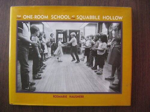 The One-Room School at Squabble Hollow - Hardcover By Rosemarie ...