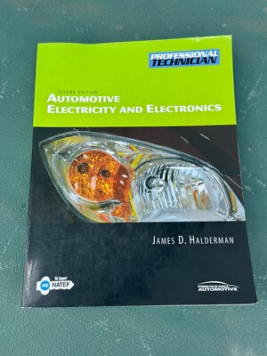 AUTOMOTIVE ELECTRICITY & ELECTRONICS PB Book James Halderman 2d Ed ...
