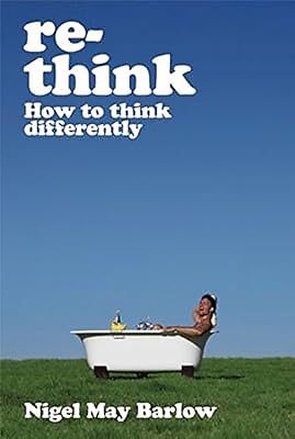 Rethink: How to Think Differently, Nigel May Barlow, Used; Good Book | eBay