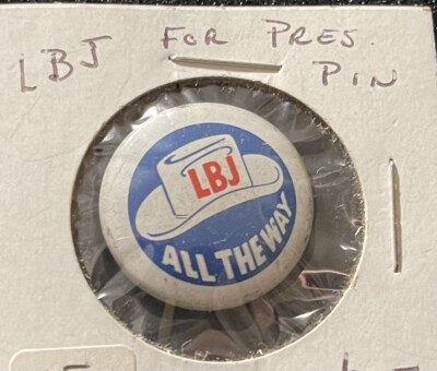 Vintage LBJ All the way with Cowboy Hat Campaign Pin button-1972 ...