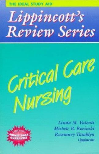 Lippincott's Review Ser.: Critical Care Nursing by Rosemary Tamblyn ...