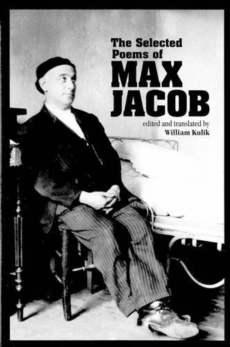 The Selected Poems of Max Jacob: Volume 24 (Field Translation Series ...