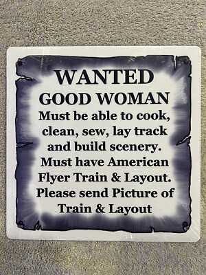Wanted Good Woman Must Have American Flyer Train & Layout Metal Sign ...