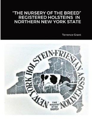 Terrence Grant "The Nursery of the Breed" Registered Holsteins in ...