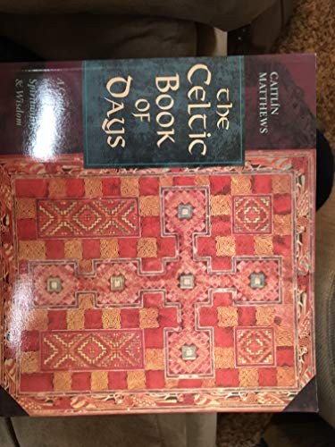 THE CELTIC BOOK OF DAYS : A GUIDE TO CELTIC SPIRITUALITY & By Caitlin ...