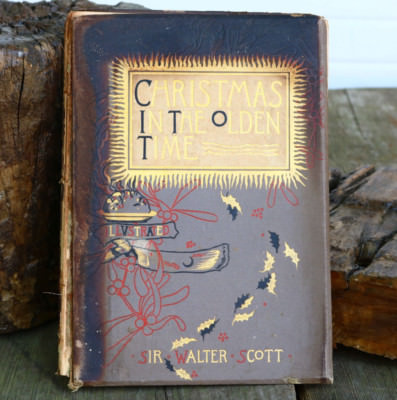 Christmas Olden Time 1886 by Walter Scott Illustrated Cassell ...