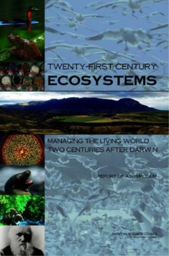 Twenty-First Century Ecosystems: Managing the Living World Two ...