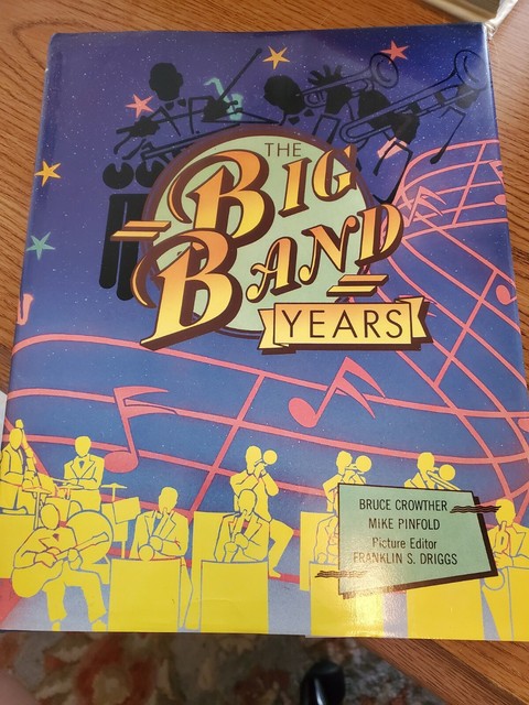 The Big Band Years by Mike Pinfold, Bruce Crowther and Franklin S ...