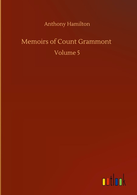 Memoirs of Count Grammont von Anthony Hamilton (2020, Gebundene Ausgabe ...