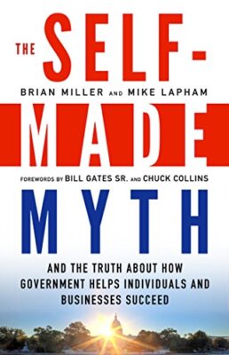 The Self-Made Myth: And the Truth about H... by Mike Lapham Paperback ...
