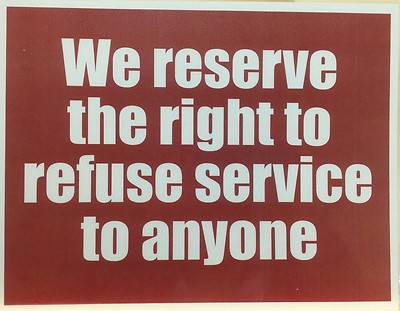 2x RESERVE THE RIGHT REFUSE SERVICE sign water resistant sticker self ...
