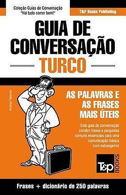 Guia de Conversacao Portugues-Turco E Mini Dicionario 250 Palavras by ...