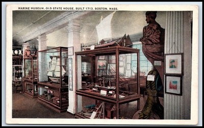 Postcard MARINE MUSEUM. OLD STATE HOUSE, BUILT 1713, BOSTON, MASS. U86 ...