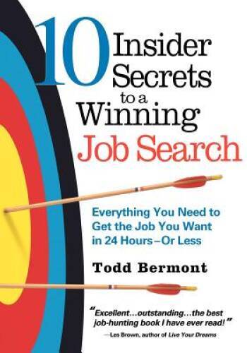 10 Insider Secrets to a Winning Job Search - Paperback By Bermont, Todd ...
