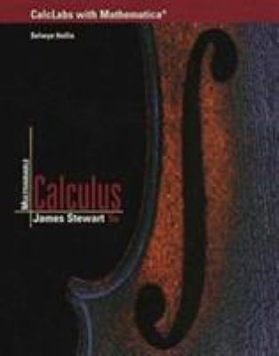 Calclabs with Mathematica for Stewart S Multivariable Calculus, 5th ...