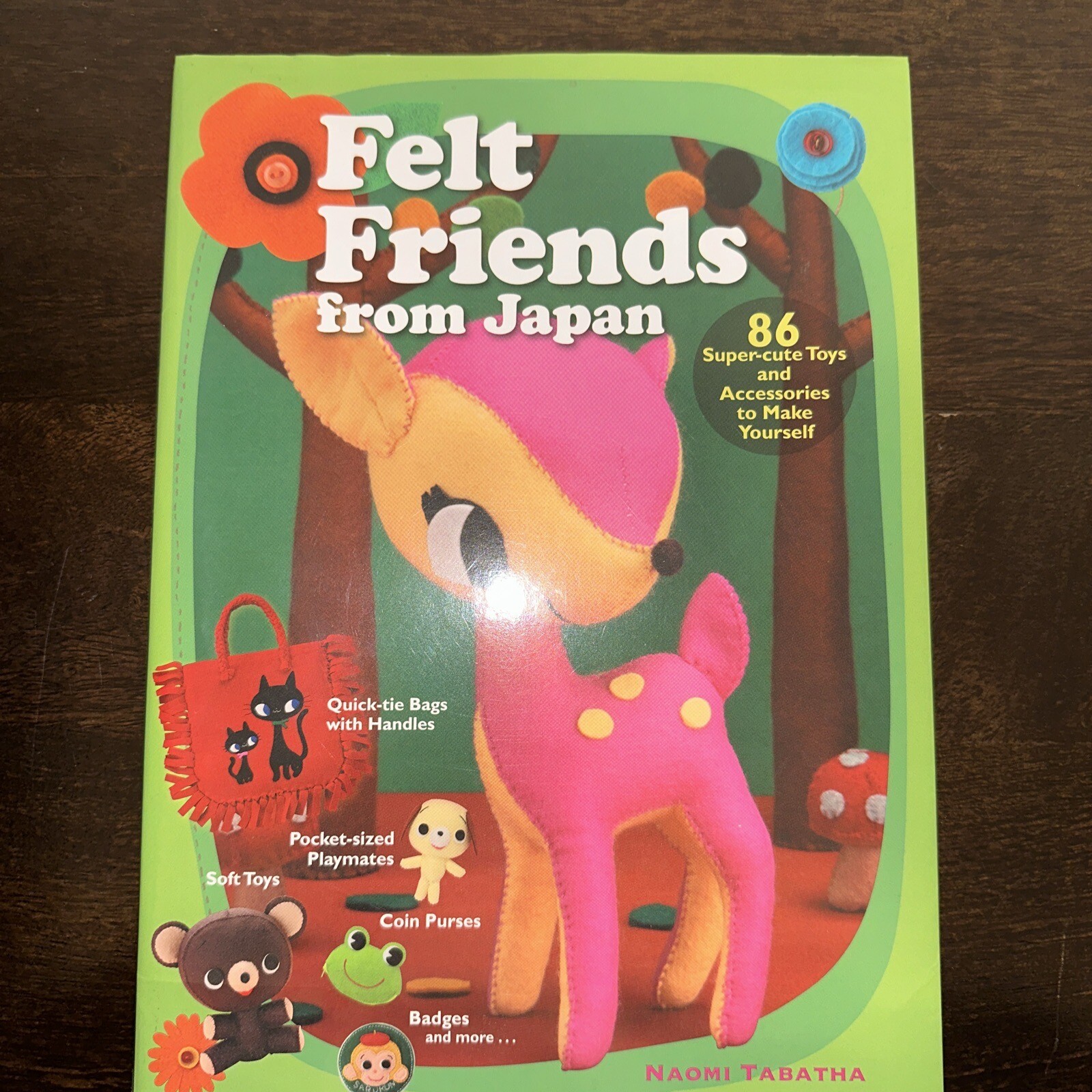 Felt Friends from Japan : 86 Super-Cute Toys and Accessories to Make ...