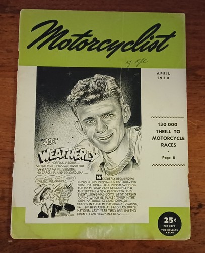 Motorcyclist Magazine April 1950 future NASCAR HOF Joe Weatherly ...