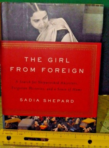 Sadia Shepard THE GIRL FROM FOREIGN 1st edition unread 9781594201516| eBay